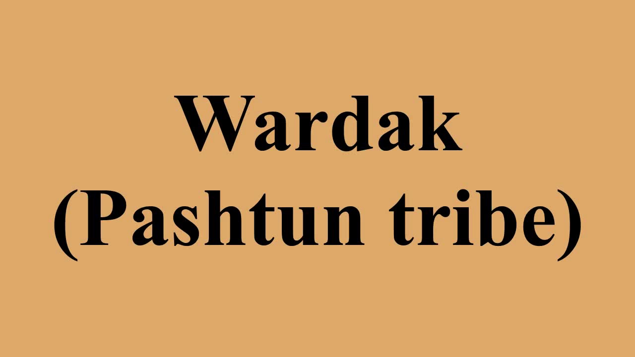 Wardak tribe history - YouTube