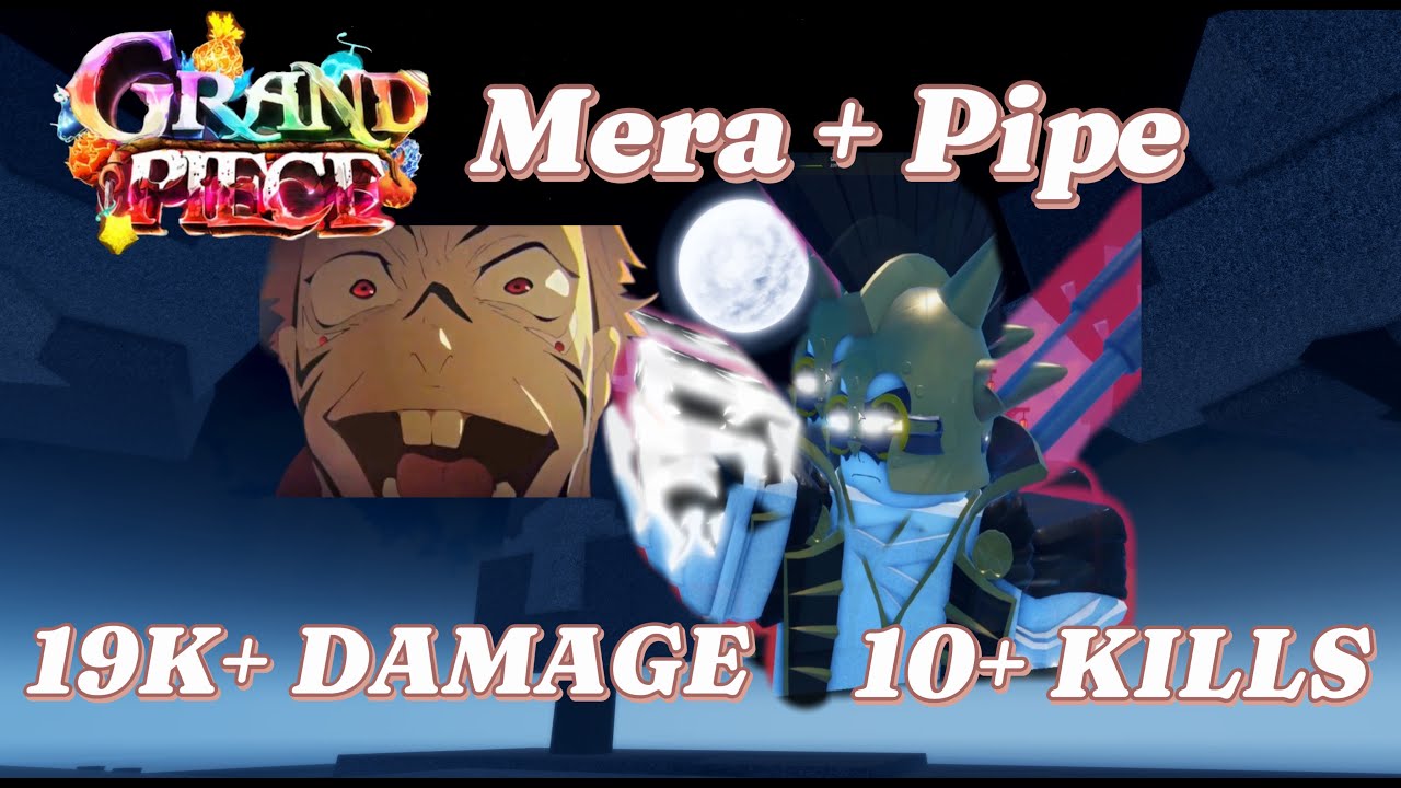 [GPO BR] Mera + Pipe DESTROYS Battle Royale! 19K DAMAGE 10+ KILLS - YouTube