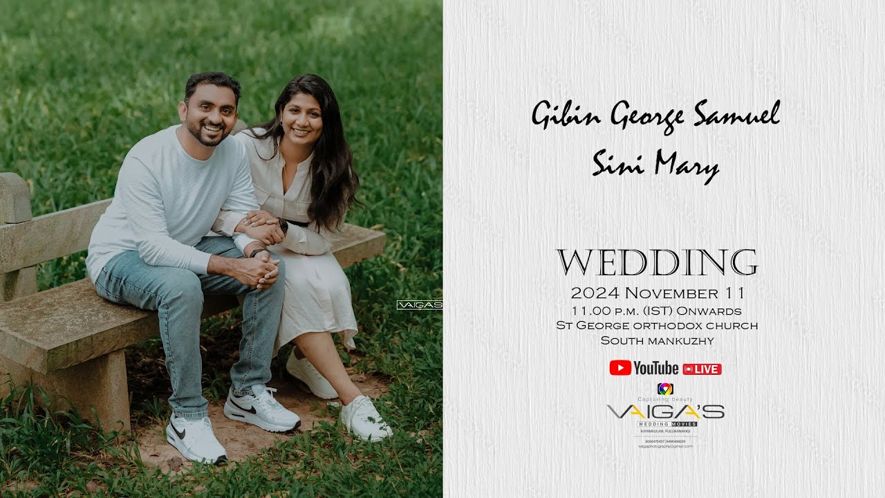 Gibin George Samuel & Sini Mary Wedding Day YouTube Live Streaming ...
