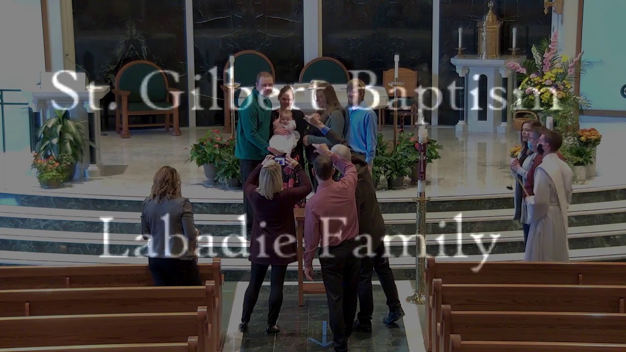 St. Gilbert Baptism - Labadie Family - YouTube