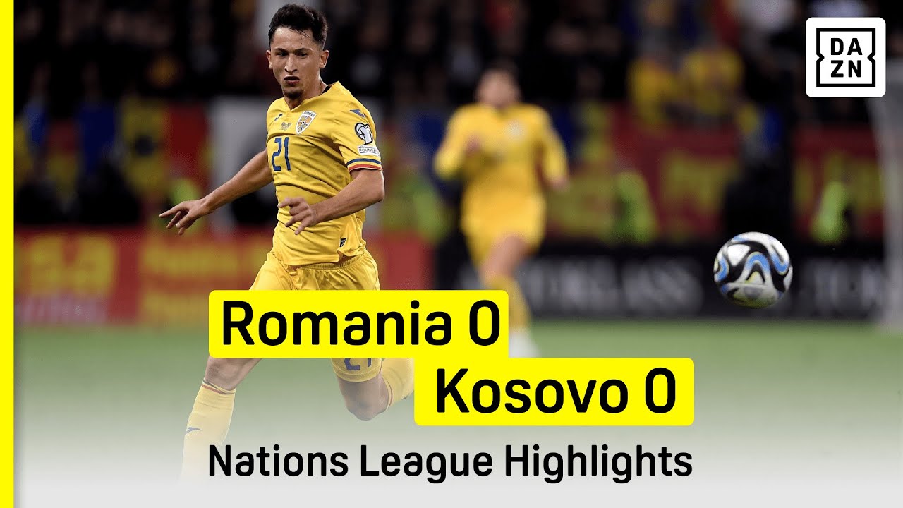 HIGHLIGHTS | Romania vs. Kosovo (UEFA Nations League 2024-25) - YouTube