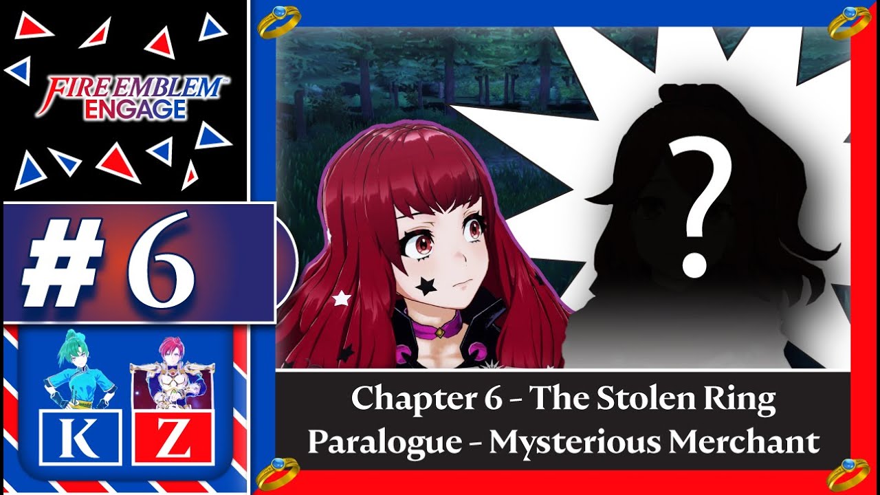 FIRE EMBLEM ENGAGE #6 - Ch. 6 & Paralogue 2 || The Stolen Ring and Mysterious Merchant!! - YouTube