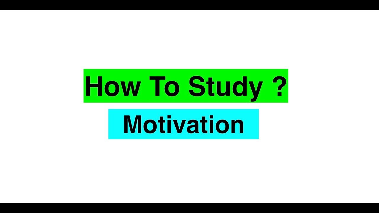HOW TO STUDY ? MOTIVATION - YouTube