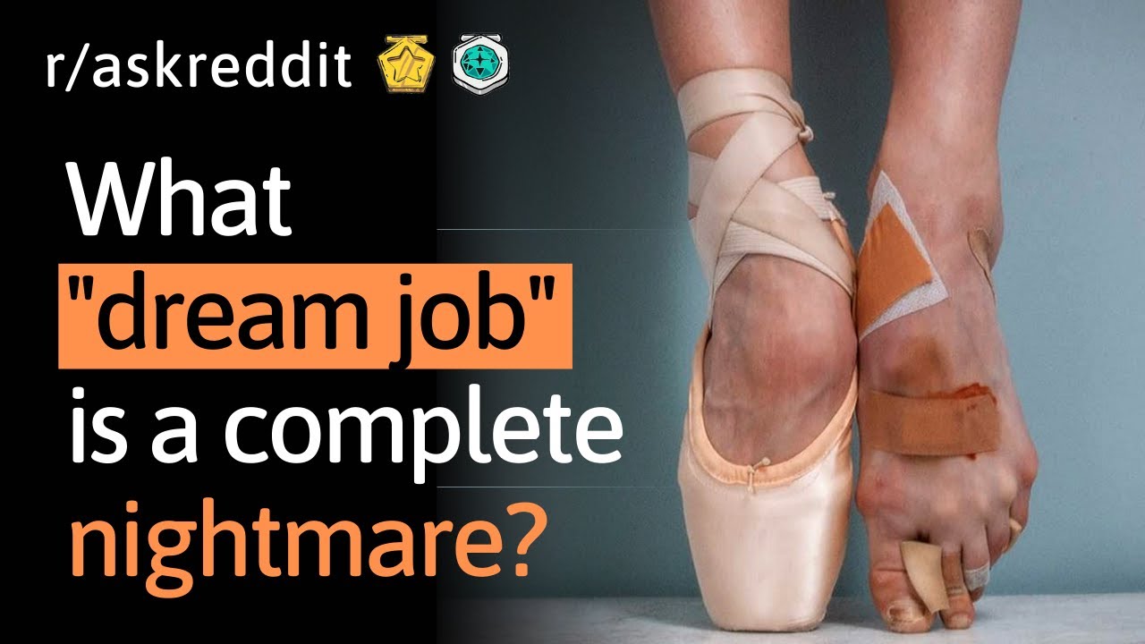 Surprising "dream jobs" that are actually a nightmare (r/AskReddit ...