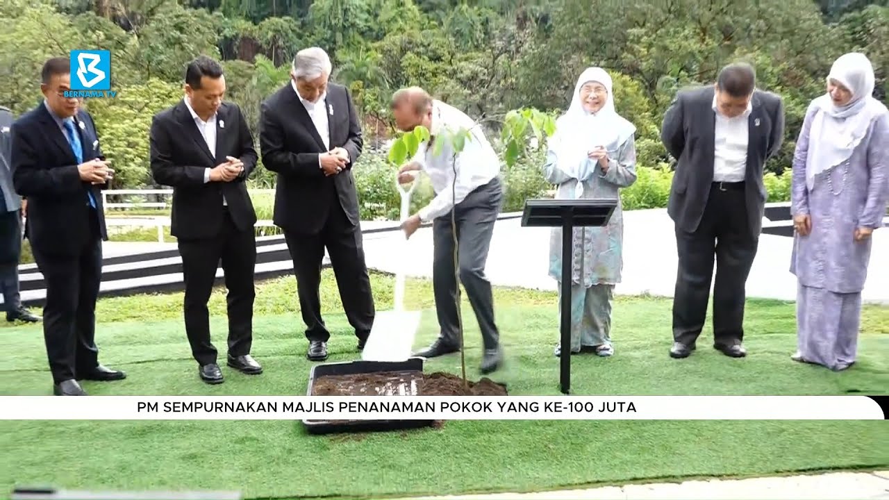 PM sempurnakan Majlis Penanaman Pokok Yang Ke-100 Juta - YouTube