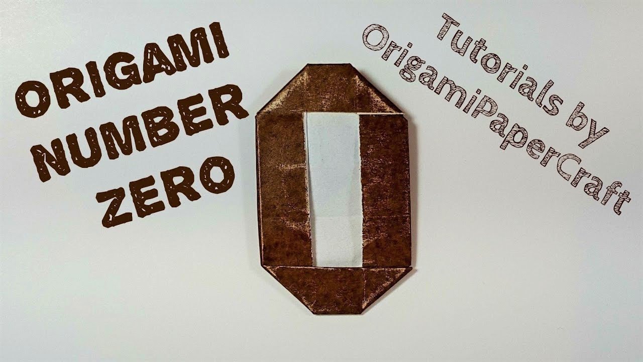 How To Make An ORIGAMI Number Zero (0) || Origami Papercraft - YouTube