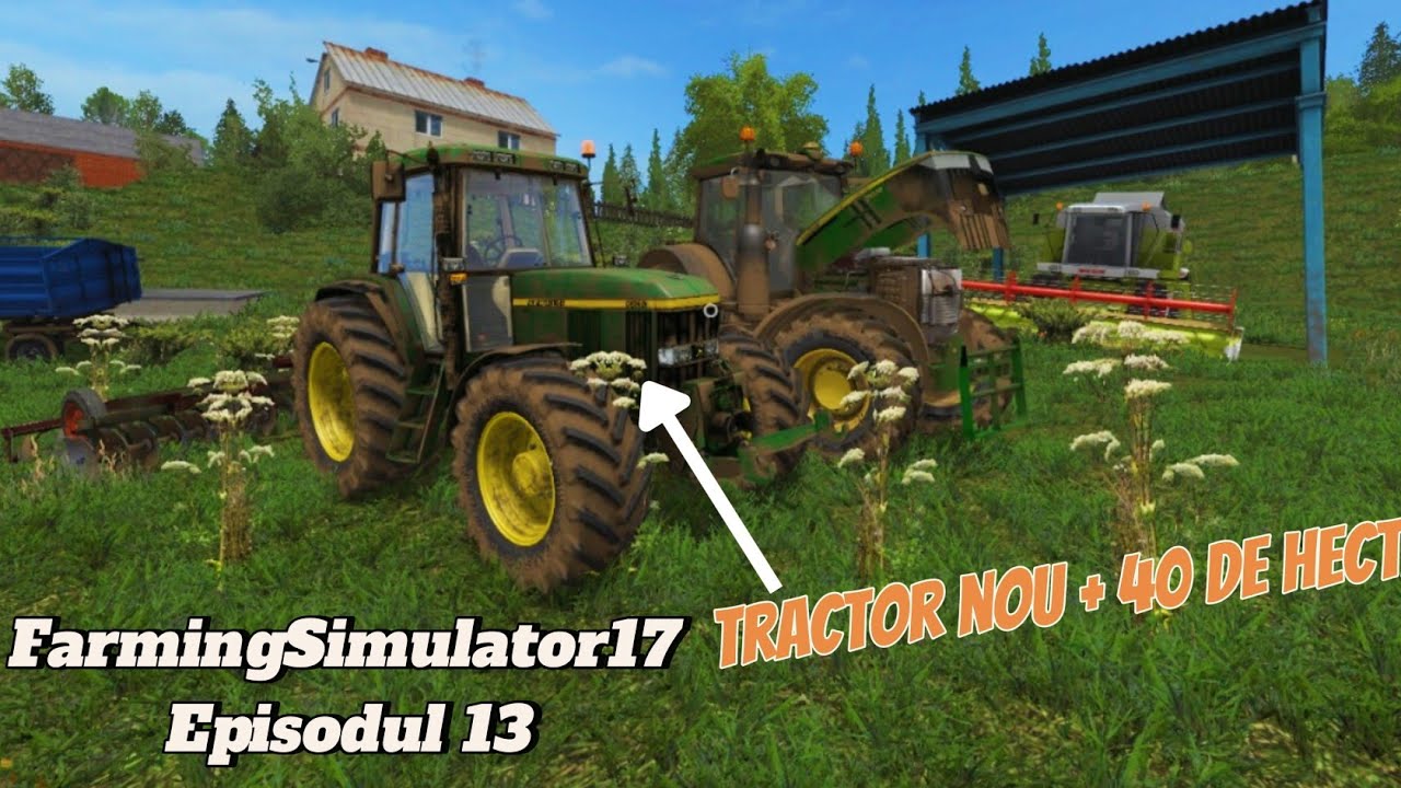 FS17 RolePlay EP.13 AVEM TRACTOR NOU ! - YouTube