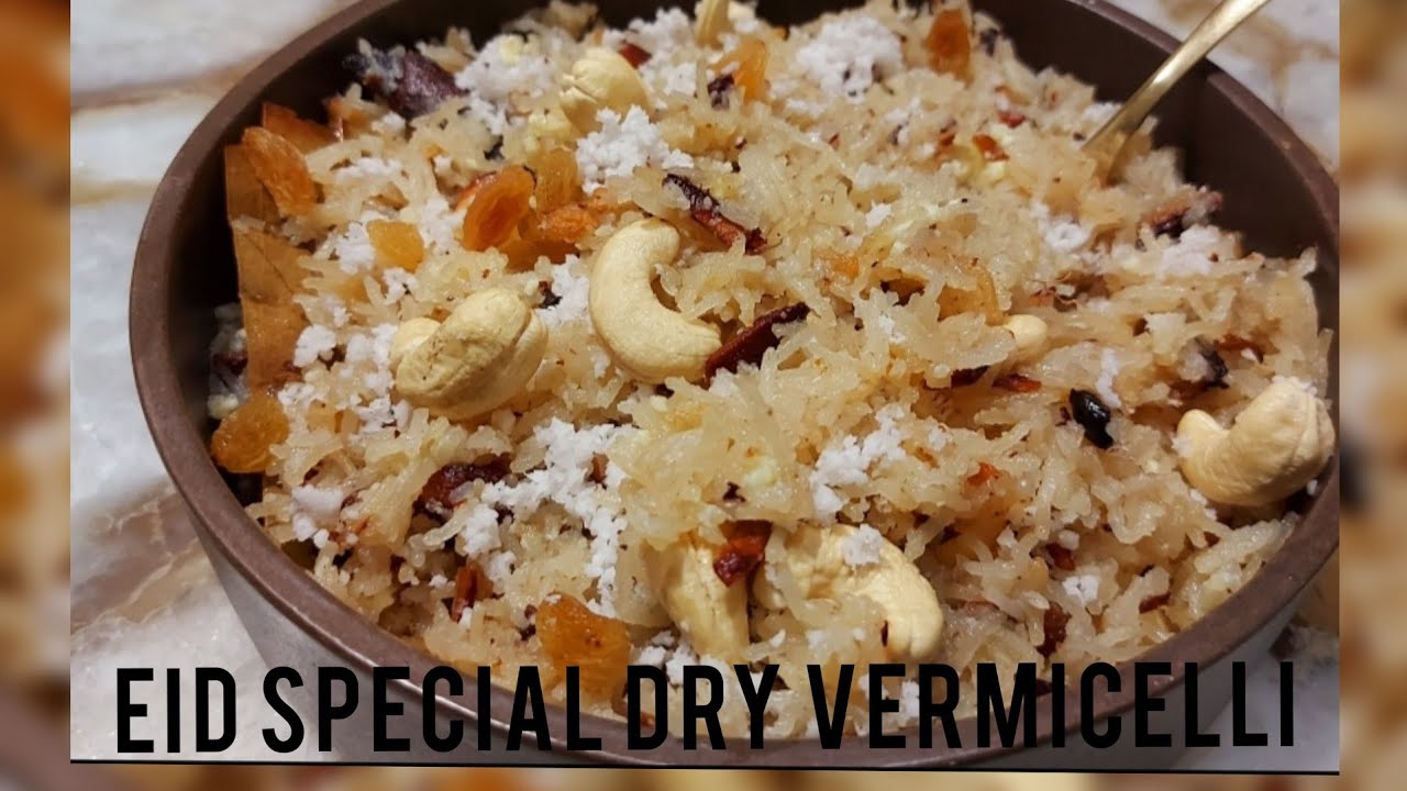 EID SPECIAL DRY VERMICELLI | SEVIYAN MITHAI - YouTube