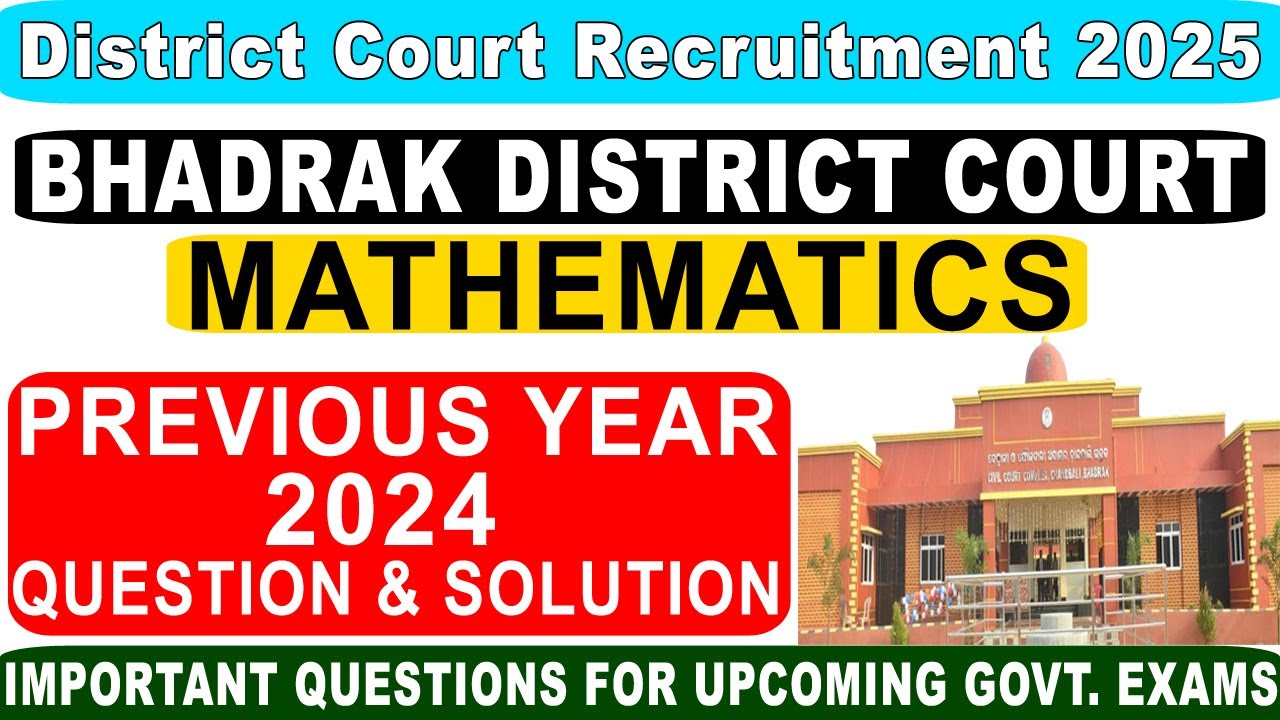 BHADRAK DISTRICT COURT MATH QUESTION 2024 || District court junior ...