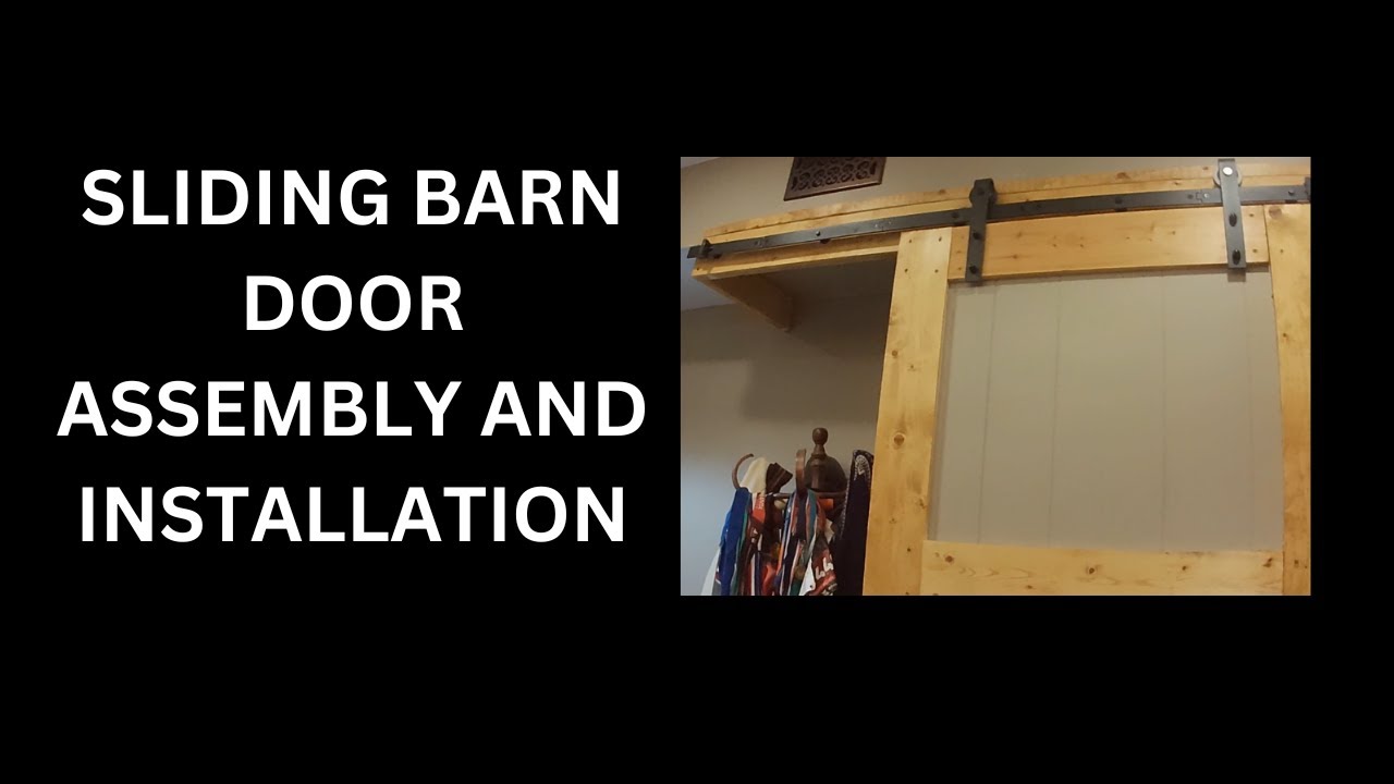 SLIDING BARN DOOR Assembly and Installation - YouTube