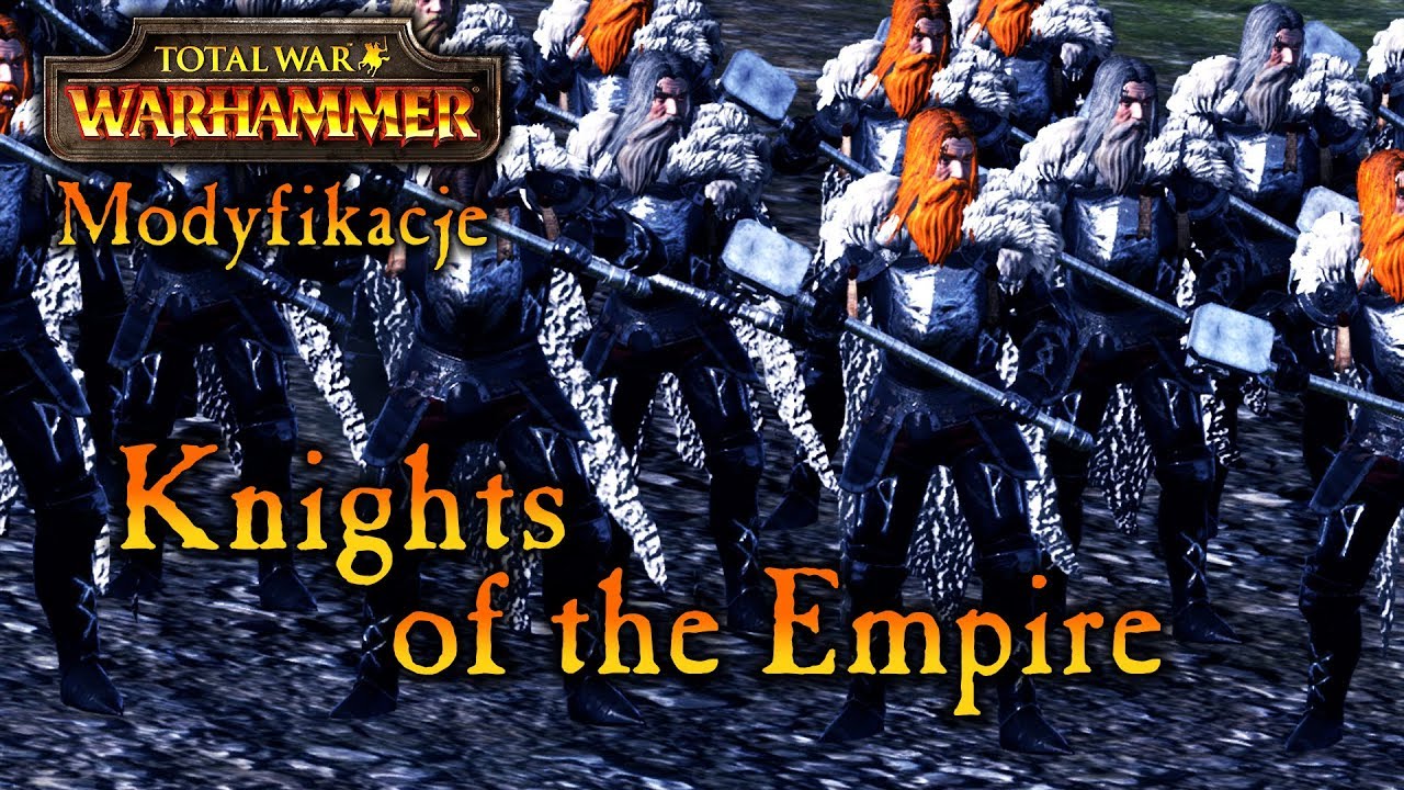Knights of the Empire | Warhammer: Total War MOD - YouTube