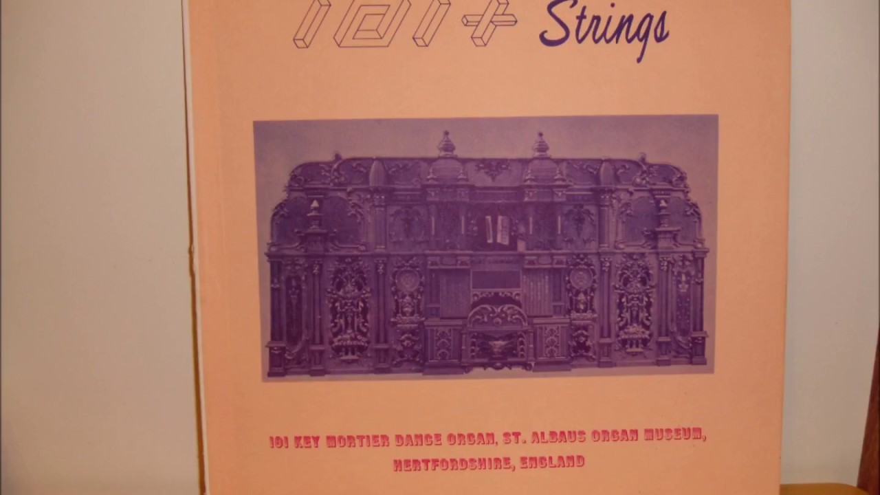101 KEY MORTIER DANCE ORGAN, ST. ALBANS ORGAN MUSEUM - SIDE ONE - YouTube