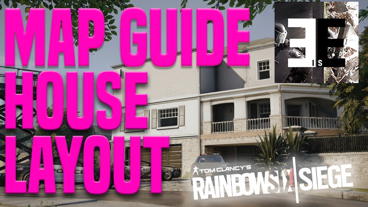 Improve On Rainbow Six Siege | Map Guide & Tips | House | Layout - YouTube