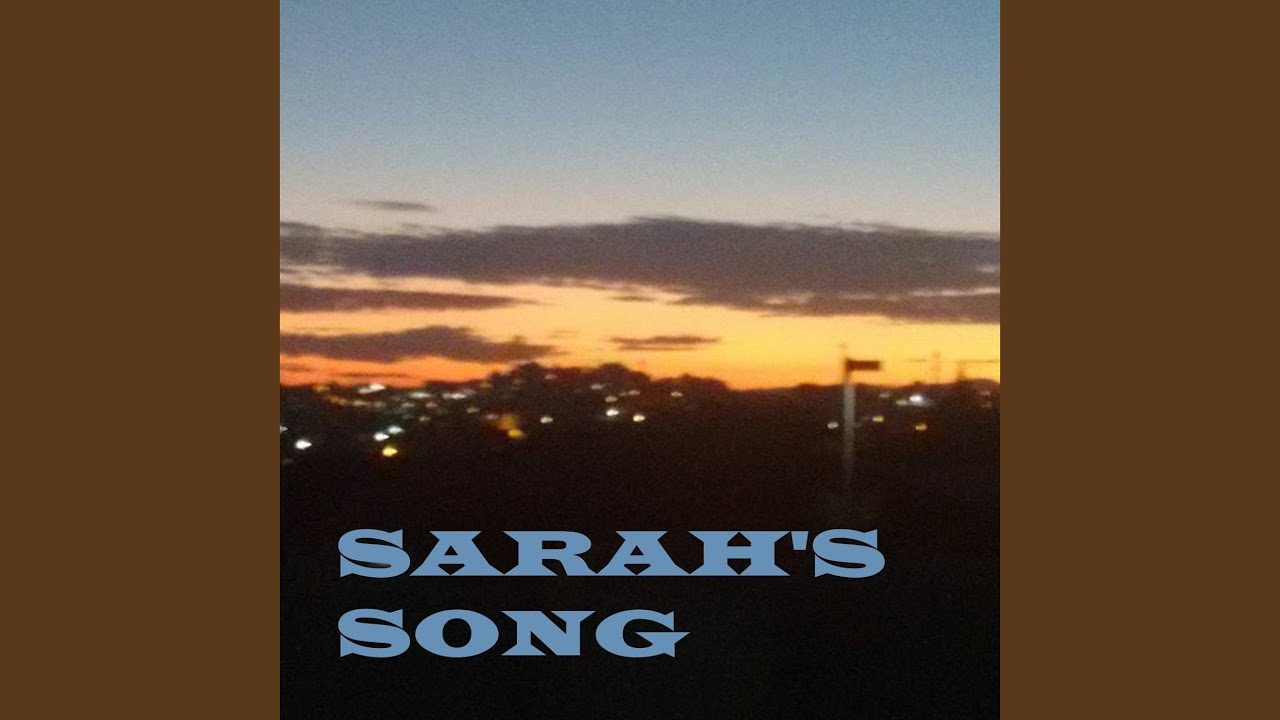 Sarah's Song - YouTube
