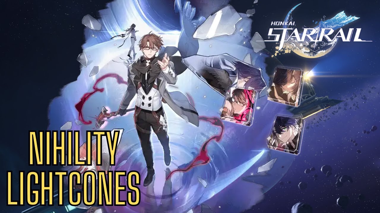 Overview of Lightcones || Nihility || Honkai Star Rail - YouTube