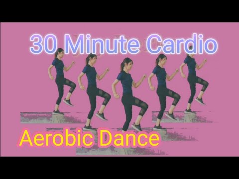 30 Minute Cardio Aerobic Dance Workout # เต้นแอโรบิคง่ายๆ 30 นาที By ...