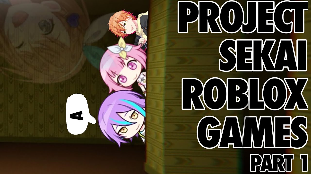 PROJECT SEKAI ROBLOX GAMES (part 1) - YouTube