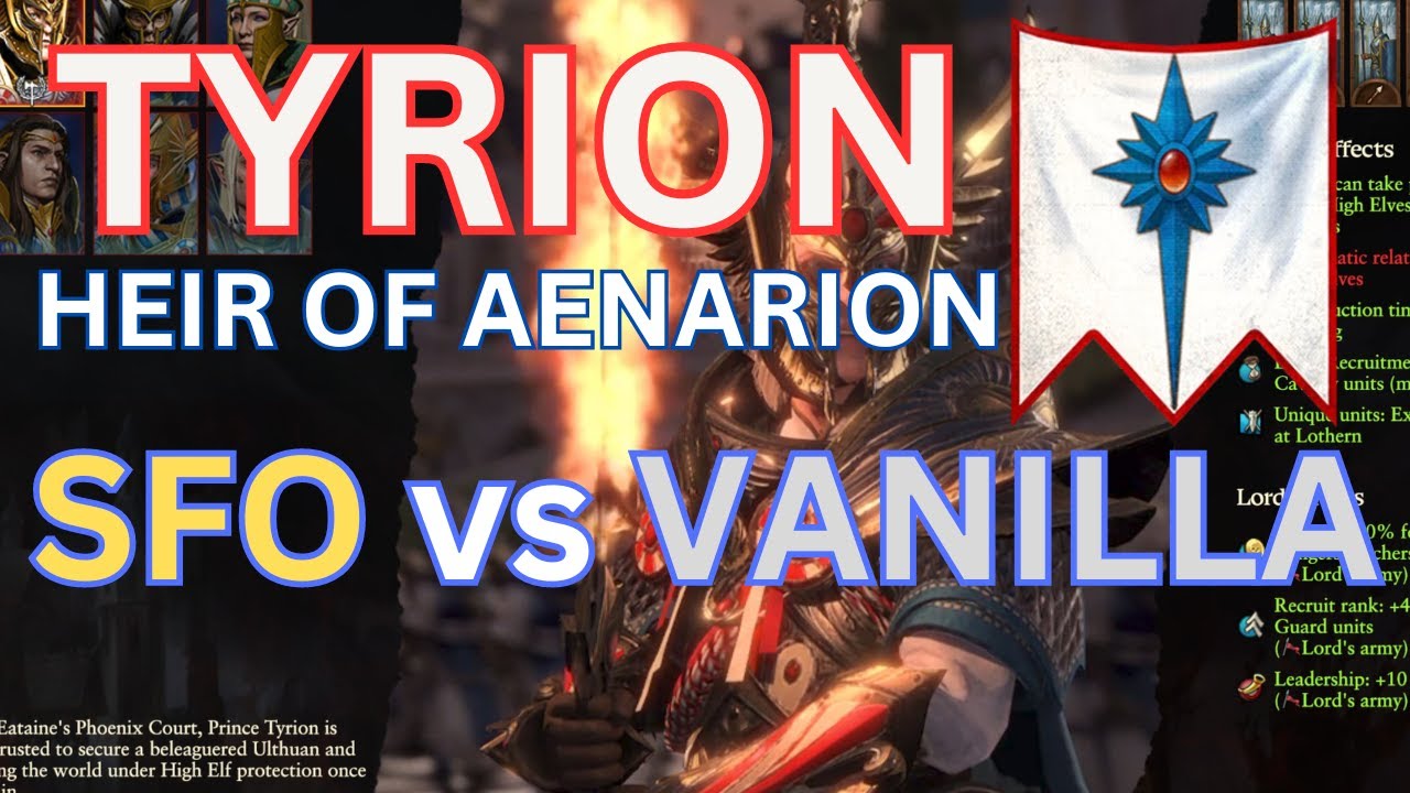 SFO vs Vanilla | High Elves | Tyrion - Heir of Aenarion | Warhammer 3 ...