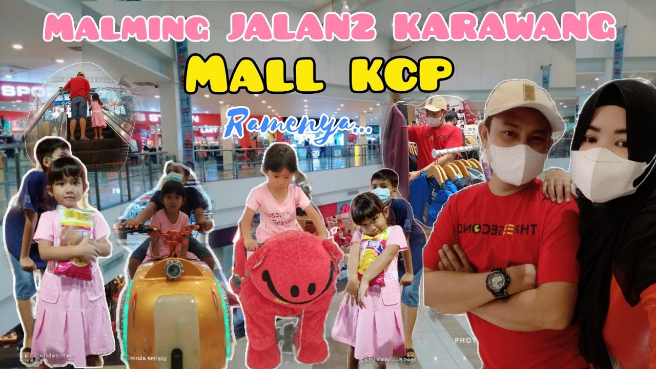 Jalan2 Mall KCP Karawang |Karawang central plaza Galuh mas |Dailyvlog ...