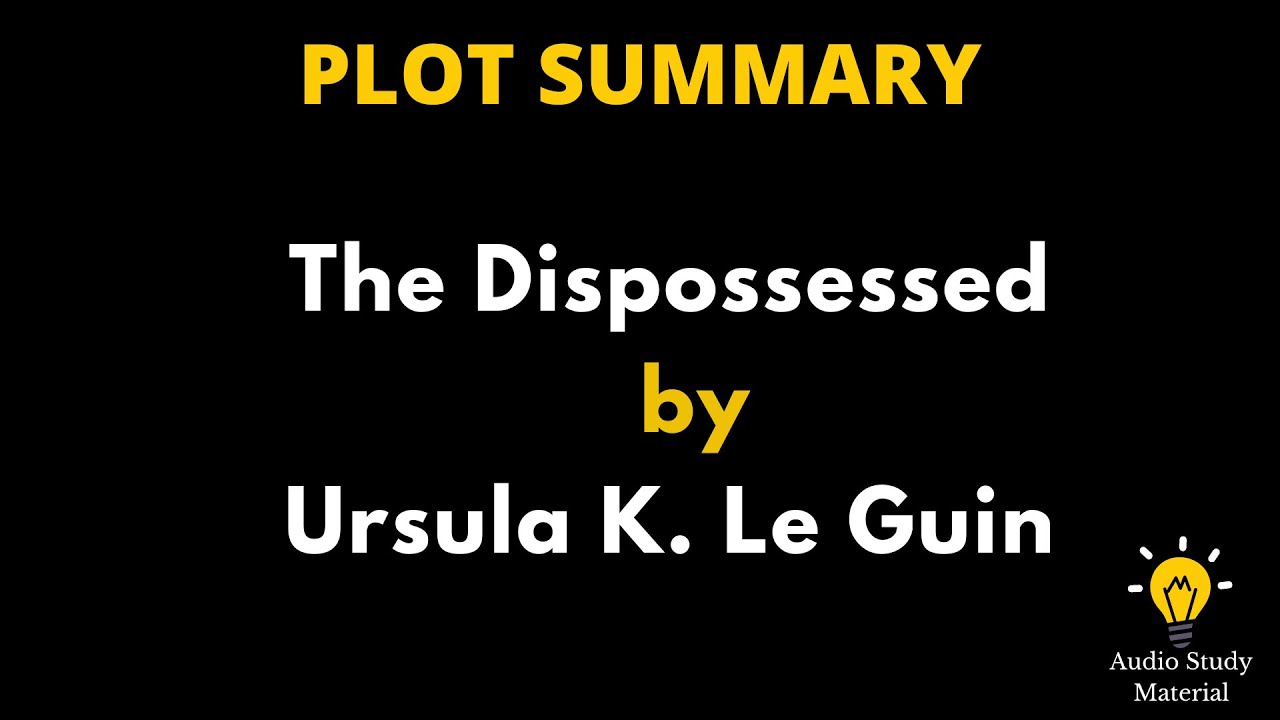 Summary Of The Dispossessed By Ursula K. Le Guin - Vvreviews: The ...