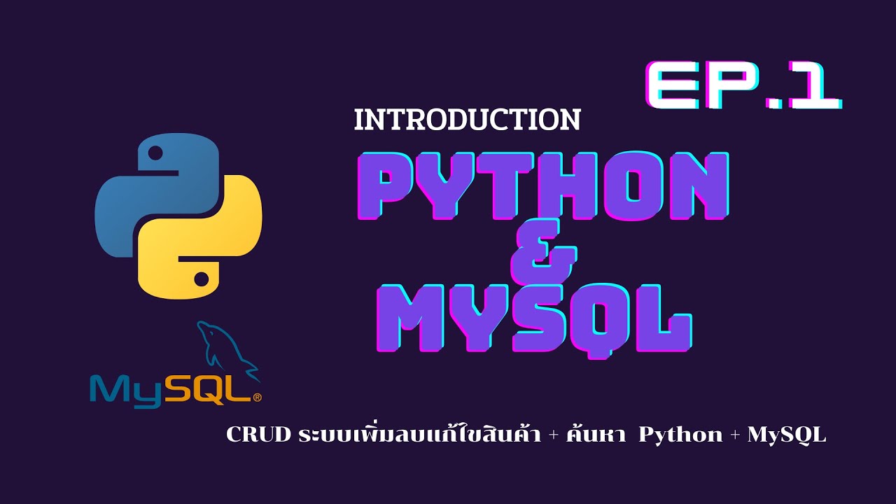 EP 1 Python MySQL CRUD YouTube ep-1-python-mysql-crud-youtube
