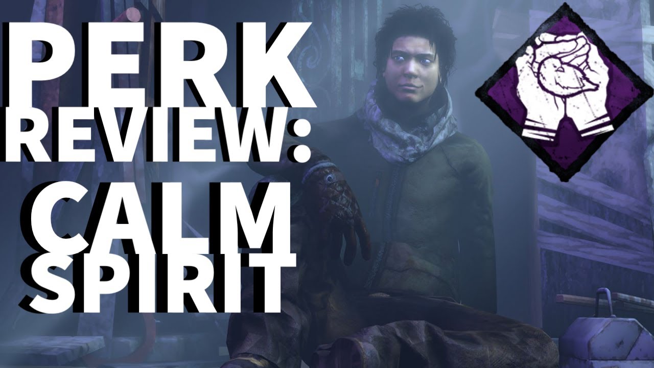 Dead by Daylight Survivor Perk Review - Calm Spirit (Jake Park Perk ...