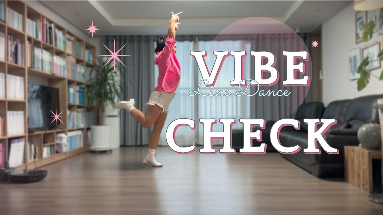 Vibe Check | Line Dance | Intermediate | 코어가 흔들려도 신나게💃🏻 - YouTube