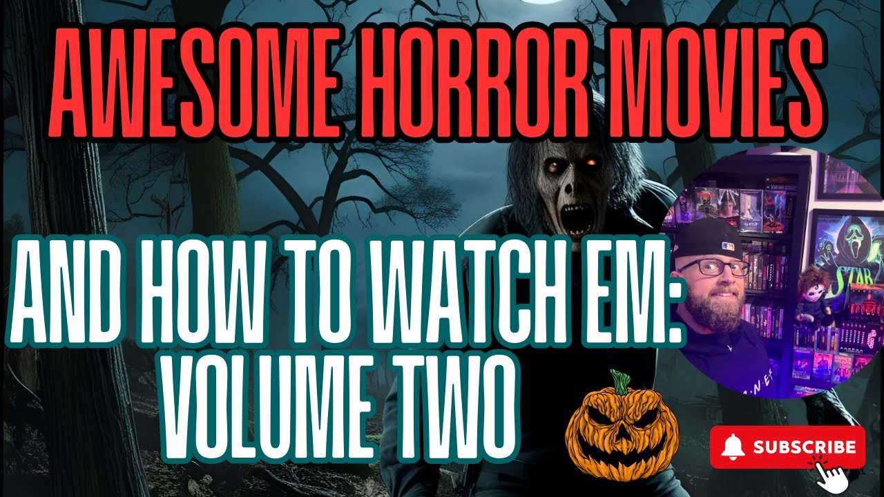 Awesome Horror Movies and How to Watch Em: Volume Two. - YouTube