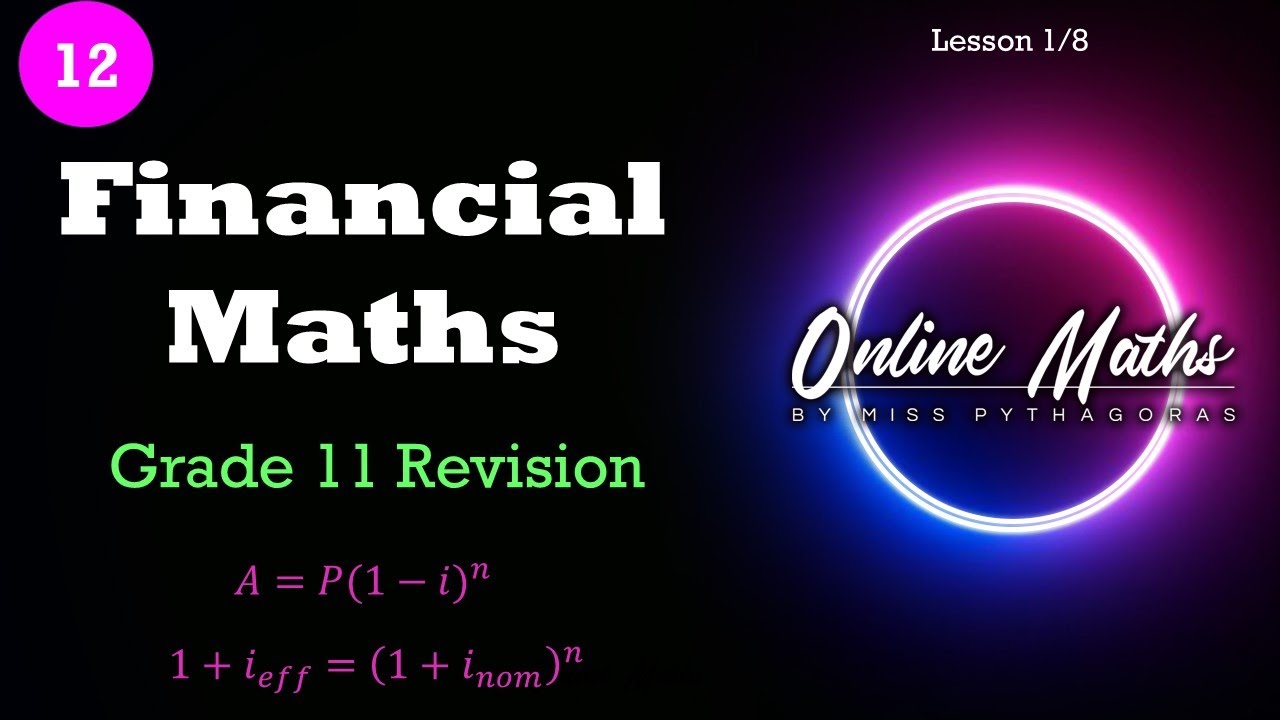 Financial Mathematics Grade 12: L1 Revision Grade 11 work - YouTube