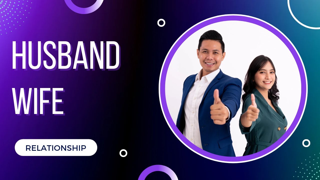 Understanding husband and wife relationship || Dealing with your spouse ...