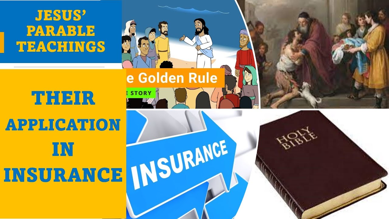 JESUS' PARABLES TEACHINGS AND THEIR APPLICATION IN INSURANCE TODAY ...