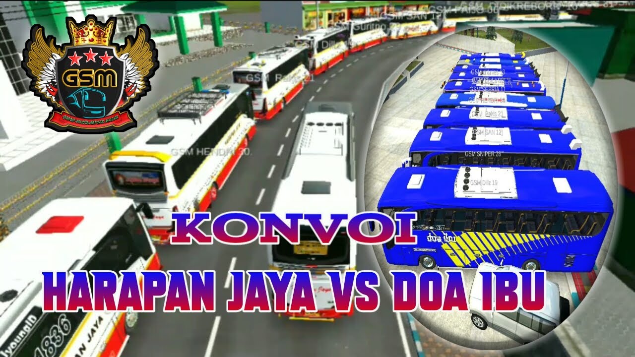 KONVOI Bus PO HARAPAN JAYA & PO DOA IBU#GSMgroup#Bussid - YouTube
