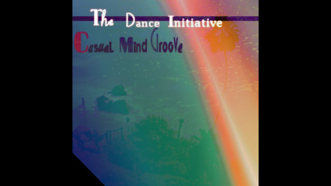 The Dance Initiative - Casual Mind Groove[Full Ep.] - YouTube