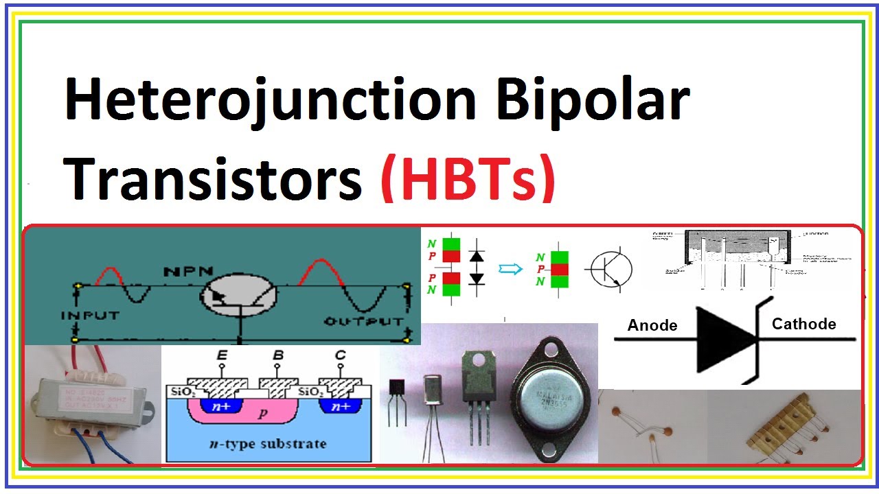 Heterojunction Bipolar Transistors (HBTs) - YouTube