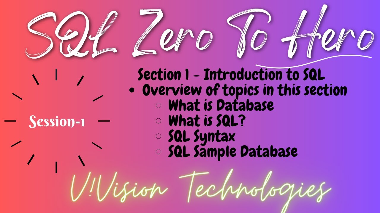 SQL Zero To Hero | Session-1 | What is SQL and importance | @ViVisionTechnologies |What is ...