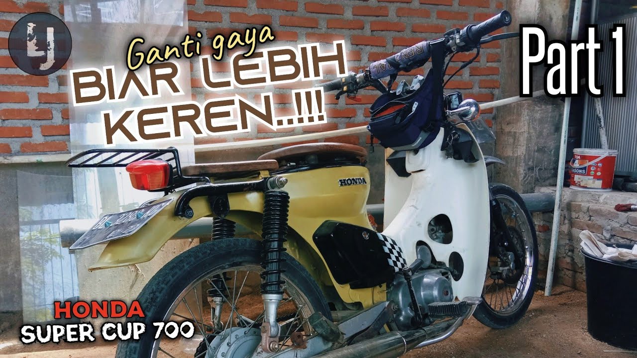 Modifikasi Honda super cup 700 "Part 1" - YouTube