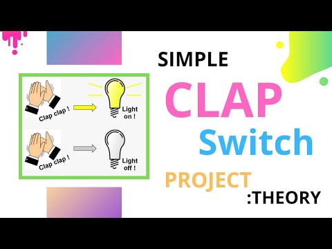 Electronic Simple Clap Switch Project: Theory - YouTube