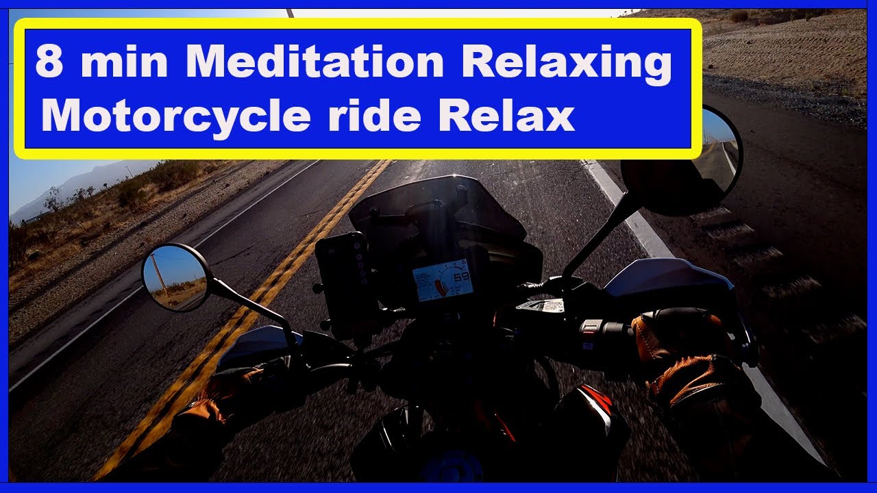 8 min Meditation Relaxing Motorcycle ride Relax "for Riders" - YouTube
