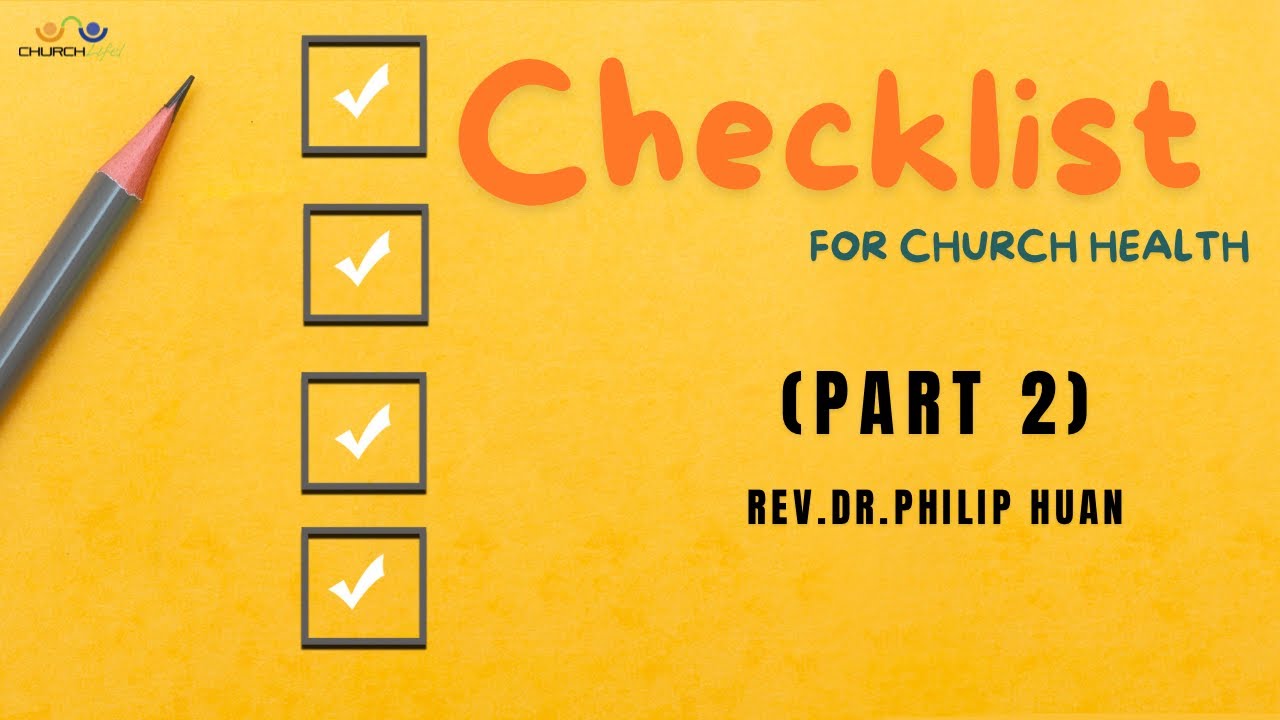 Checklist for Church Health (Part 2): The INFLUENCING FACTOR for ...
