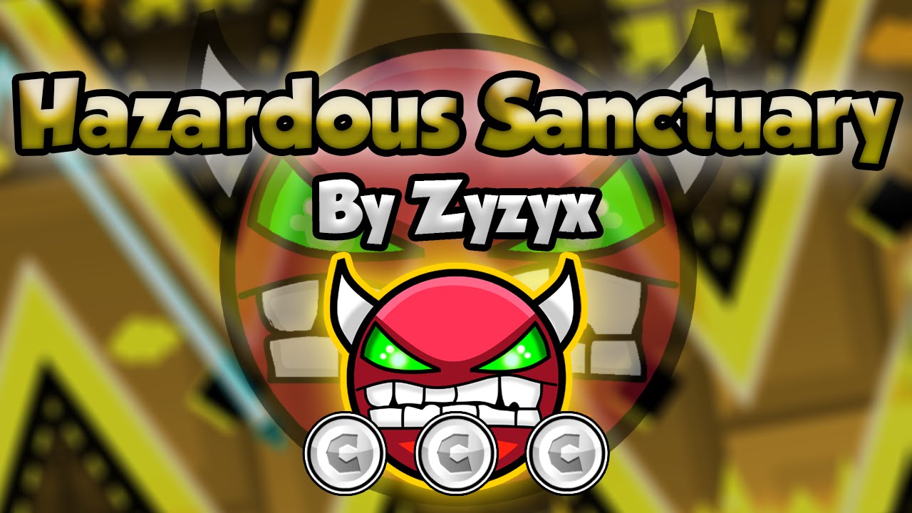 Geometry Dash [2.0] (Demon) - Hazardous Sanctuary by Zyzyx ...
