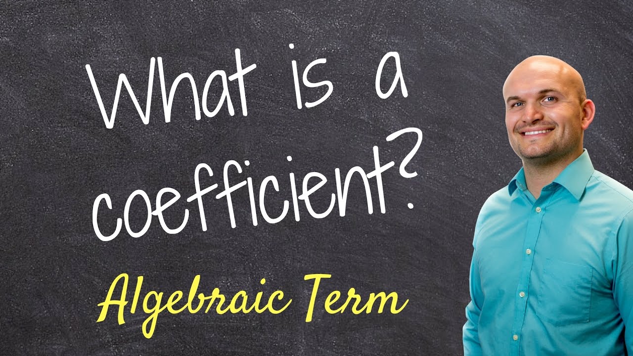 What Is A Coefficient YouTube What Is A Coefficient YouTube