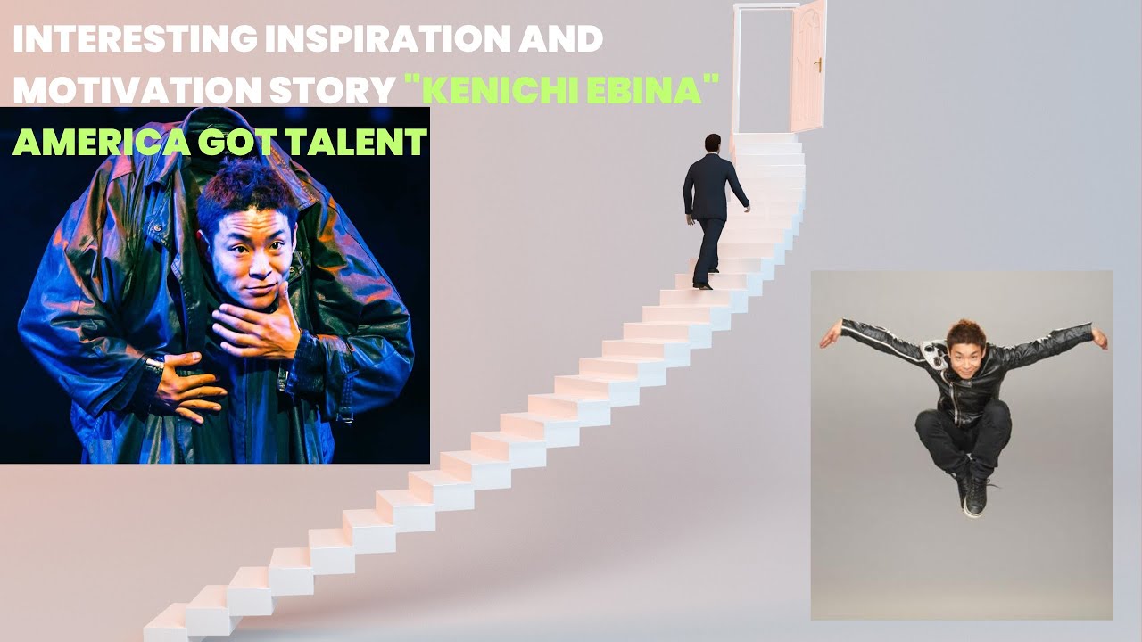 Motivational Story "Kenichi Ebina"- America Got Talent ...