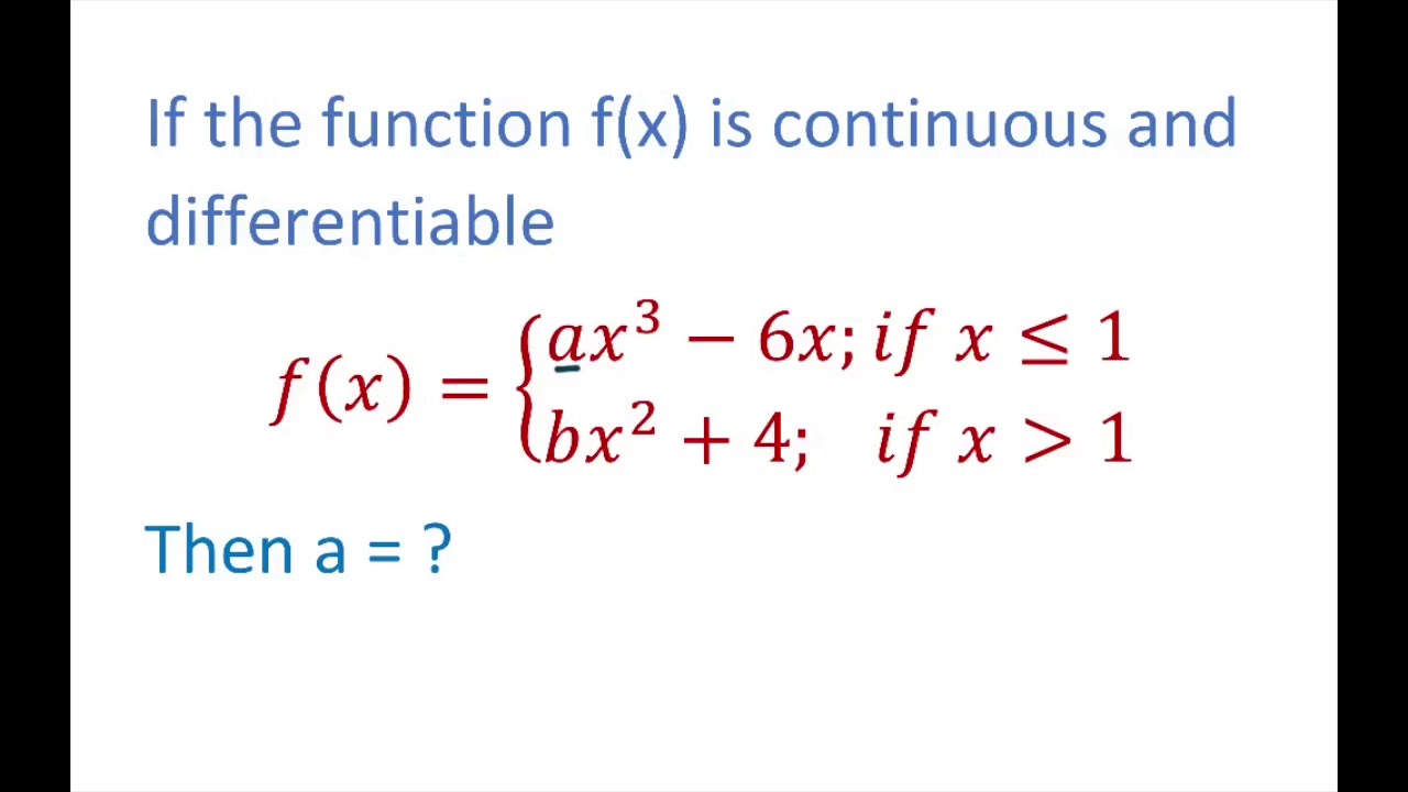 Find A Given A Continuous And Differentiable Piecewise Function F x find-a-given-a-continuous-and-differentiable-piecewise-function-f-x