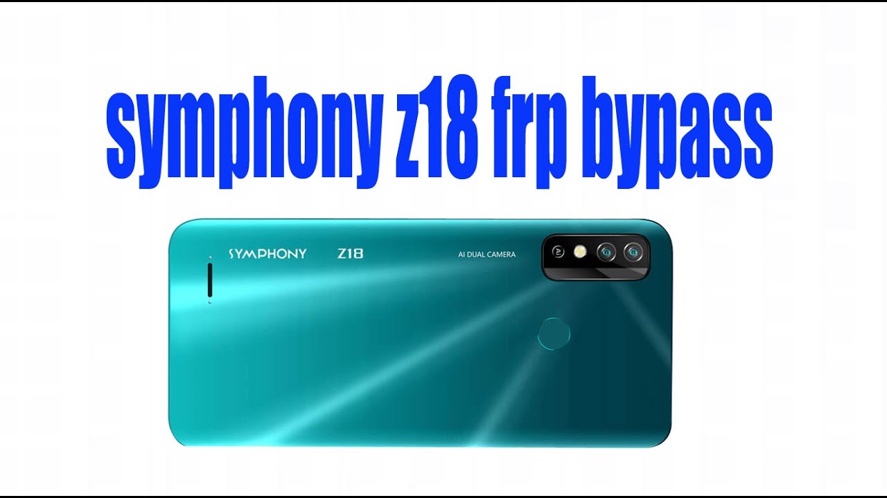Symphony Z18 Frp Bypass | Symphony Z18 Google Account Unlock | Android ...