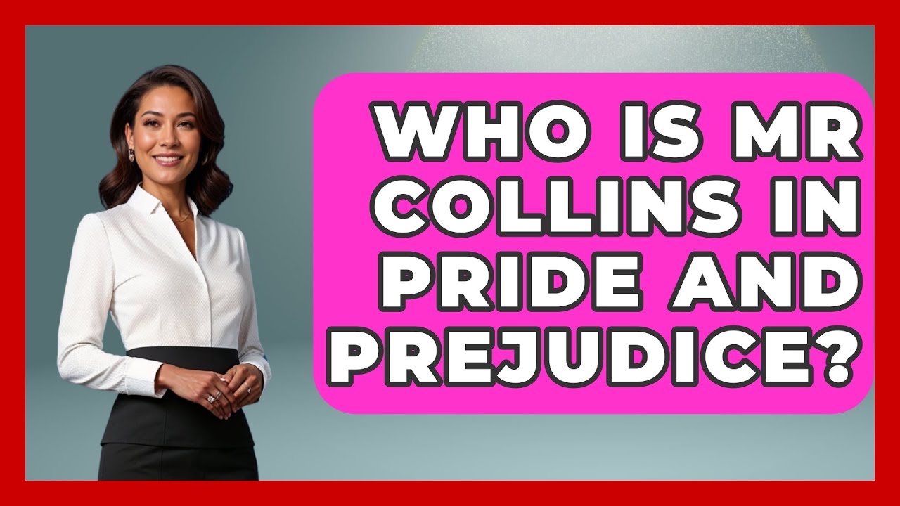 Who Is Mr Collins In Pride And Prejudice? - Fictional Journeys - YouTube