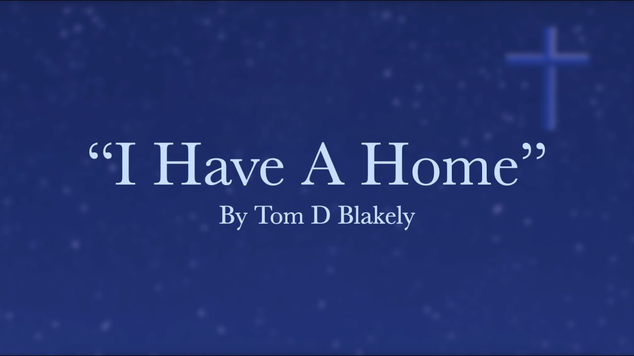 I Have A Home (New Gospel Song) - YouTube