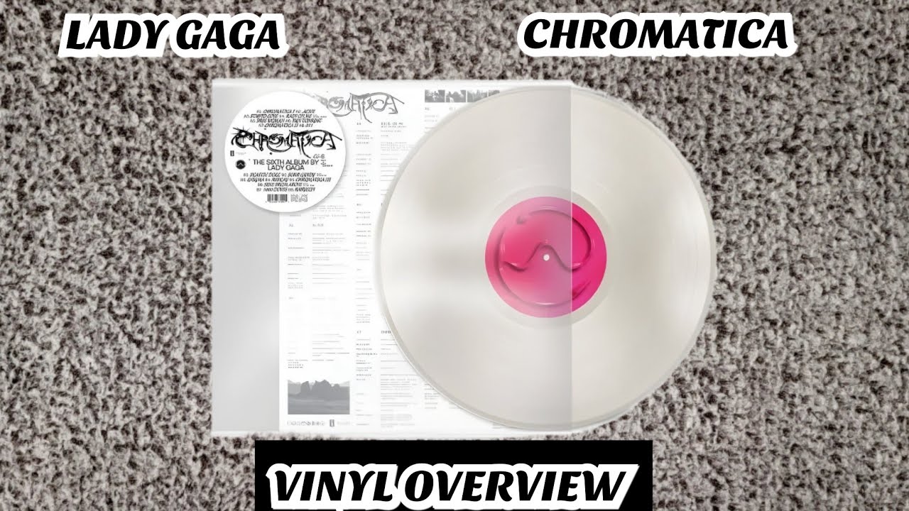 LADY GAGA - CHROMATICA (VINYL OVERVIEW) - YouTube