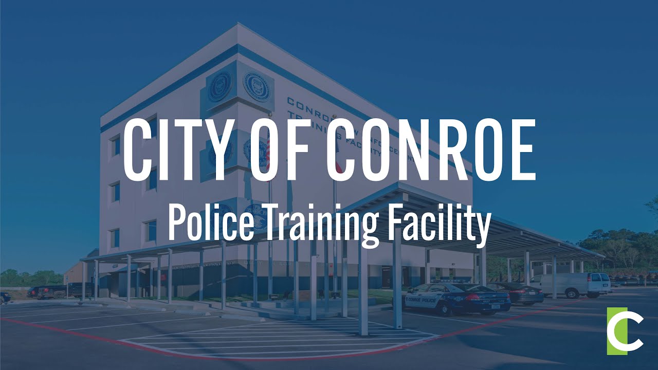 City of Conroe Police Training Facility - YouTube