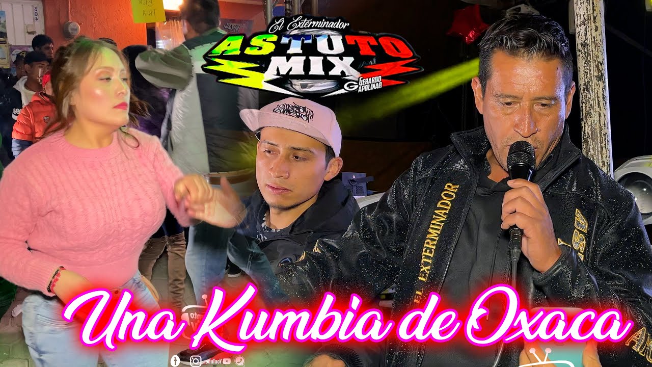 💥UNA CUMBIA DE OAXACA 💥SONIDO ASTUTO MIX 💥LO MEJOR DE LOS EXITOS💥 - YouTube