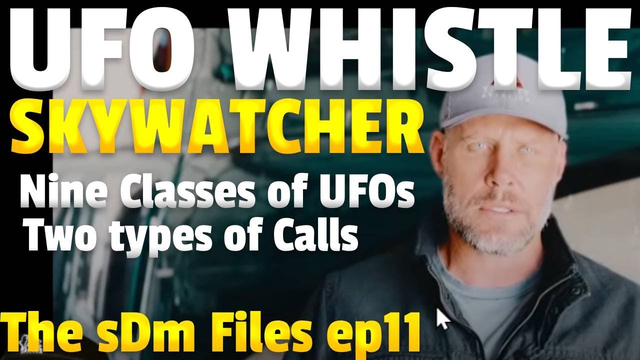 UFO WHISTLE!!! Skywatcher, Gary Nolan, Jake Barber, 9 UFOS... The sDm ...